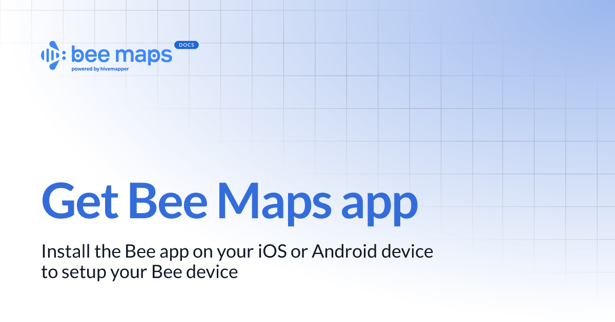 Get Bee Maps app | Bee Maps Docs